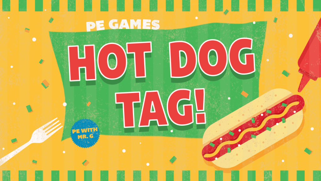 Tag Games - Hot Dog Tag For Elementary PE!