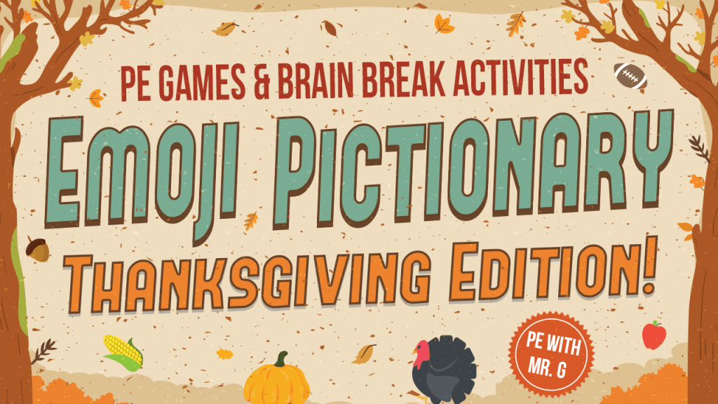 Thanksgiving Brain Breaks Archives – Elementary P.E. Games