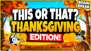 This or That Thanksgiving Edition! 🦃